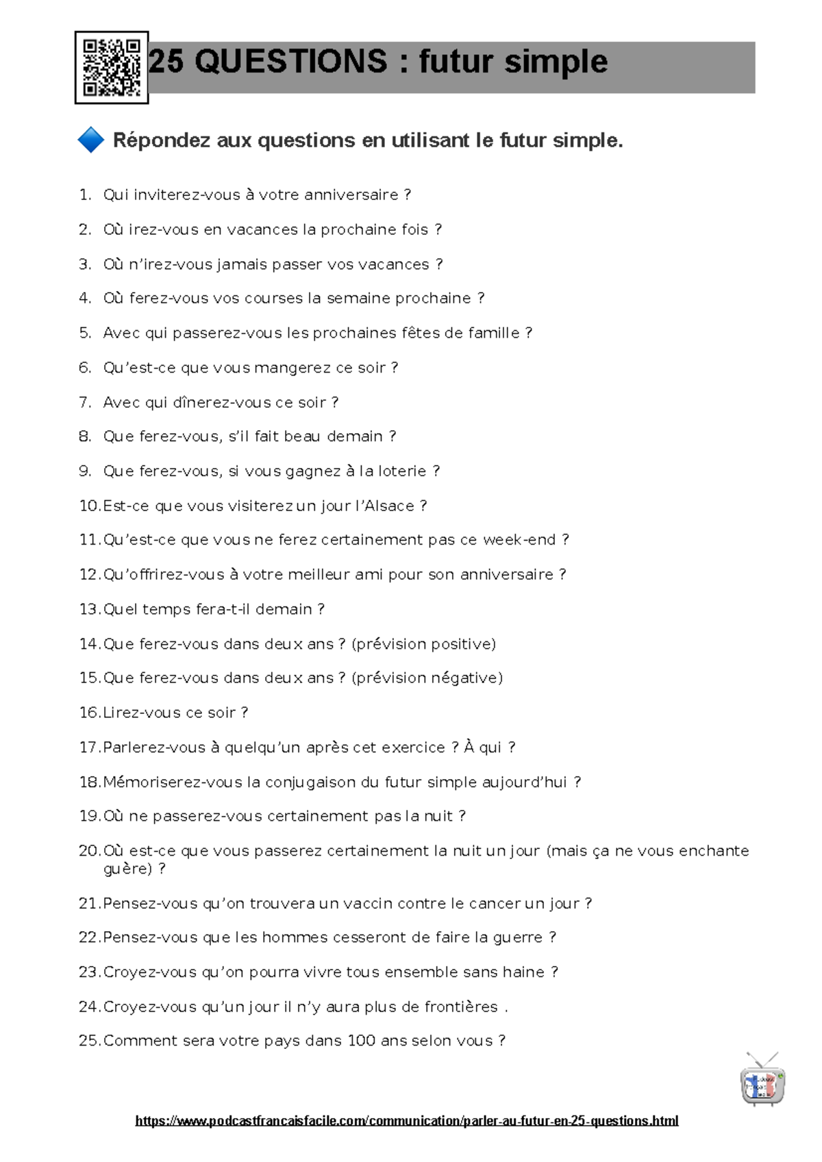 25 questions au futur simple - 25 QUESTIONS : futur simple Répondez aux ...
