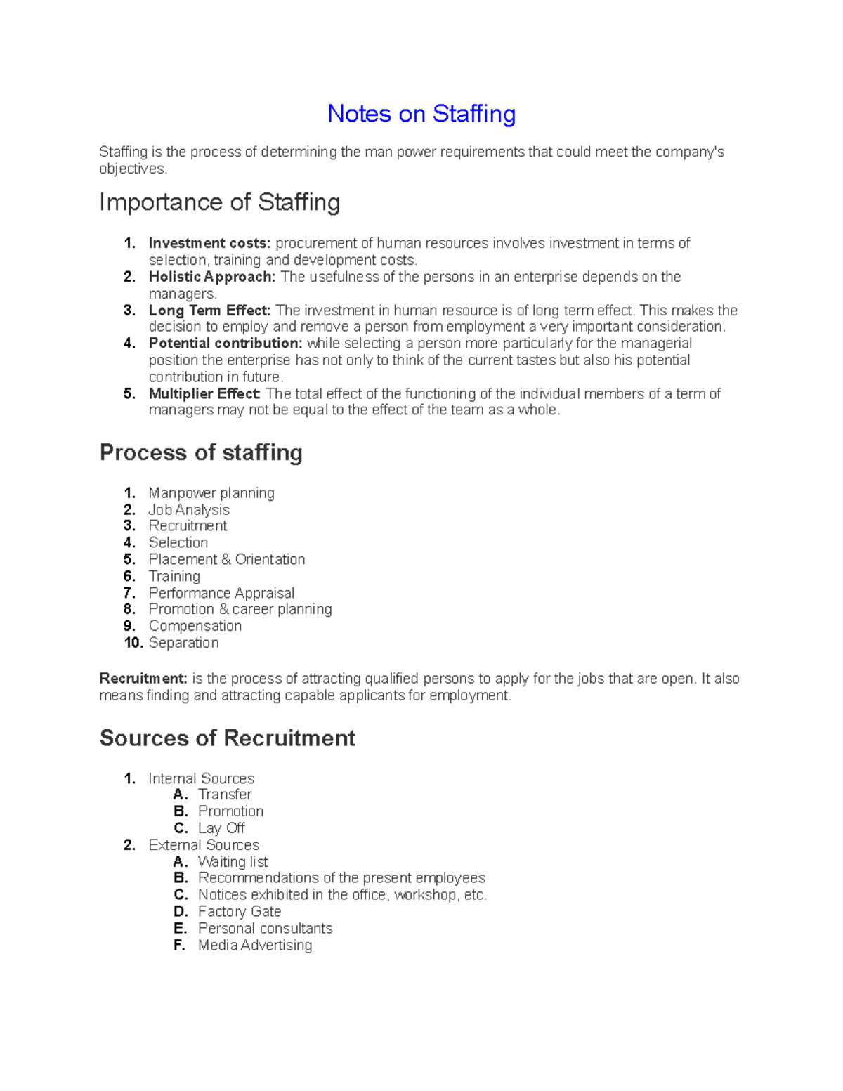 Notes on Staffing for BBA students - Notes on Staffing Staffing is the ...
