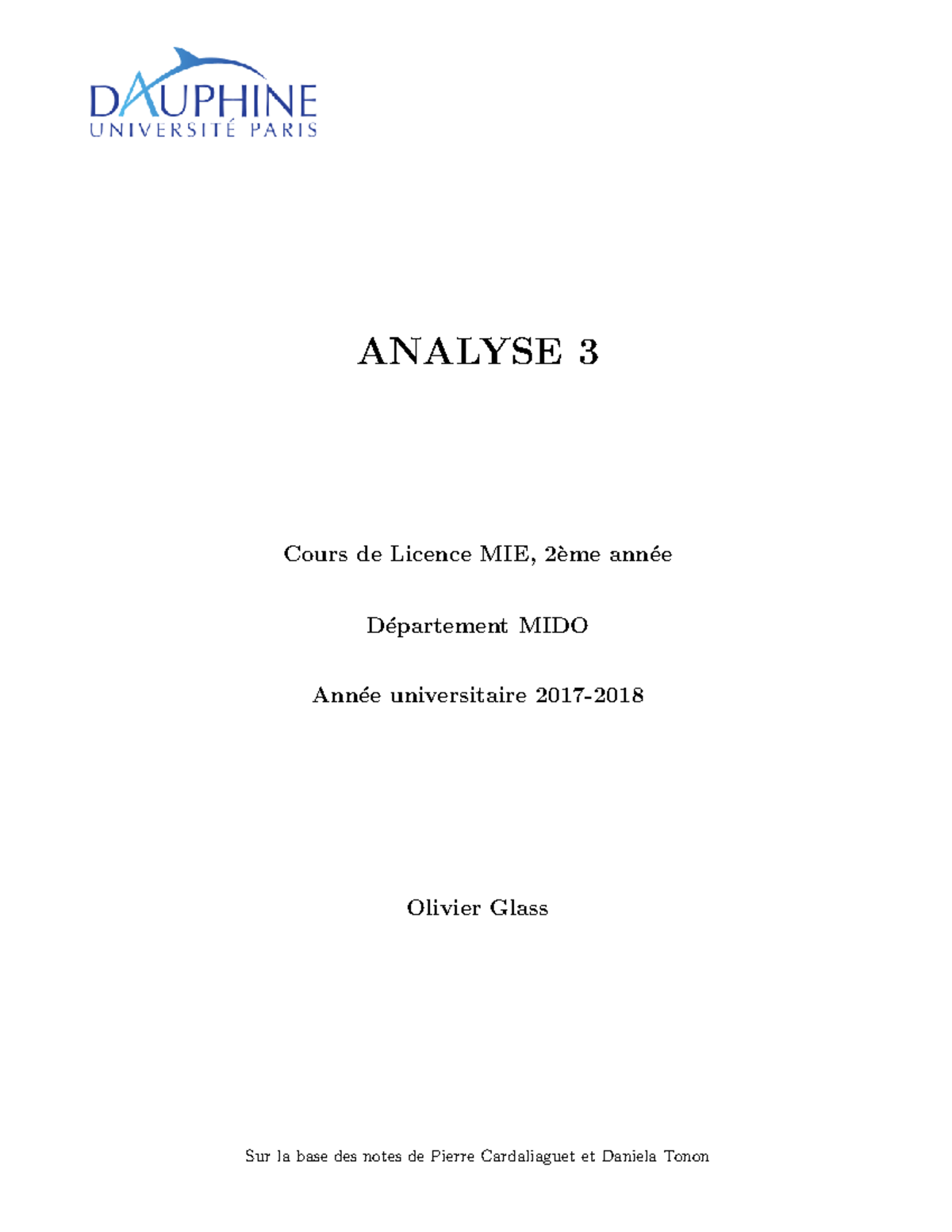 Cours Analyse 3 17 18 pdf - ANALYSE 3 Cours de Licence MIE, 2`eme ann ́ee D ́epartement MIDO Ann ...