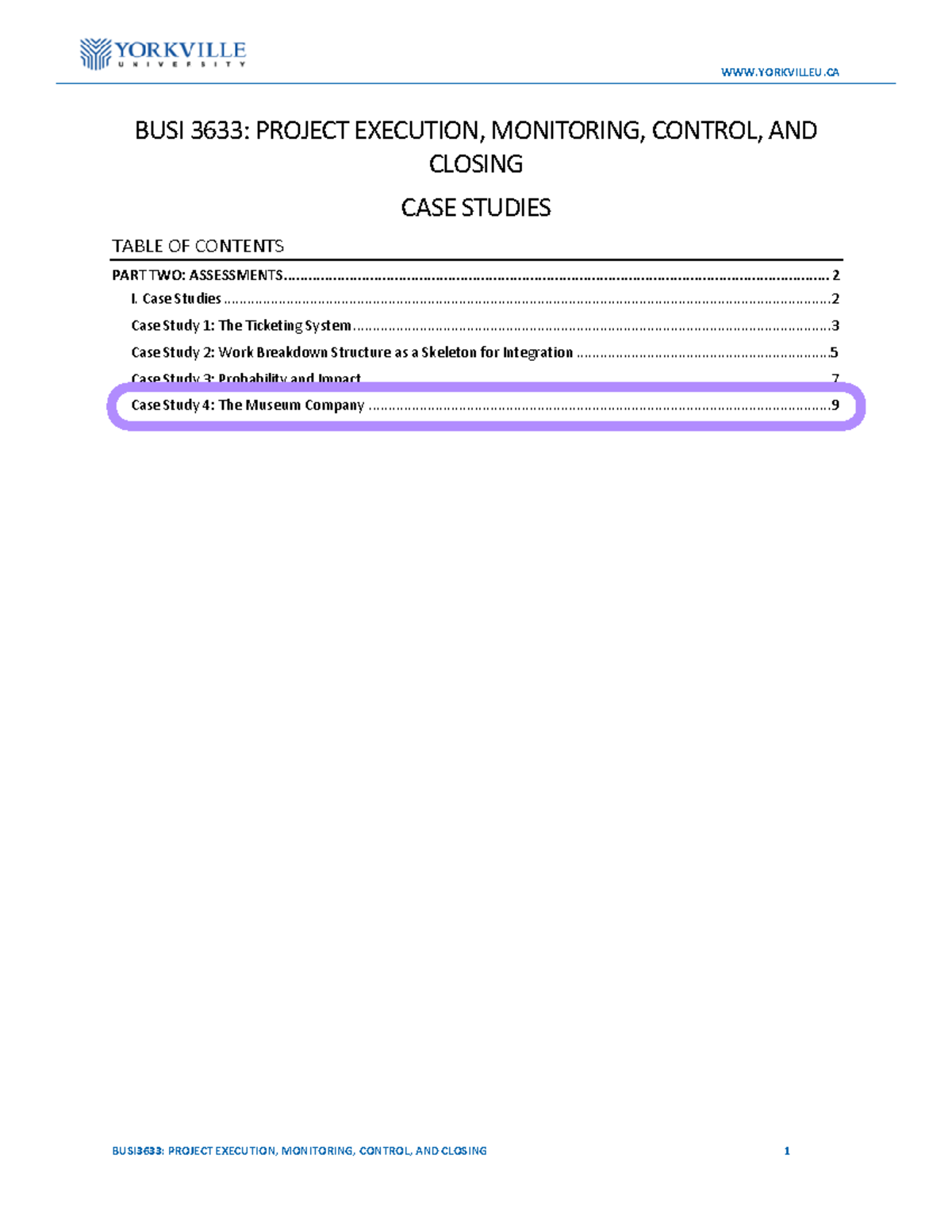 BUSI 3633 Unit 8 Case Studies 4 - BUSI 3633: PROJECT EXECUTION ...