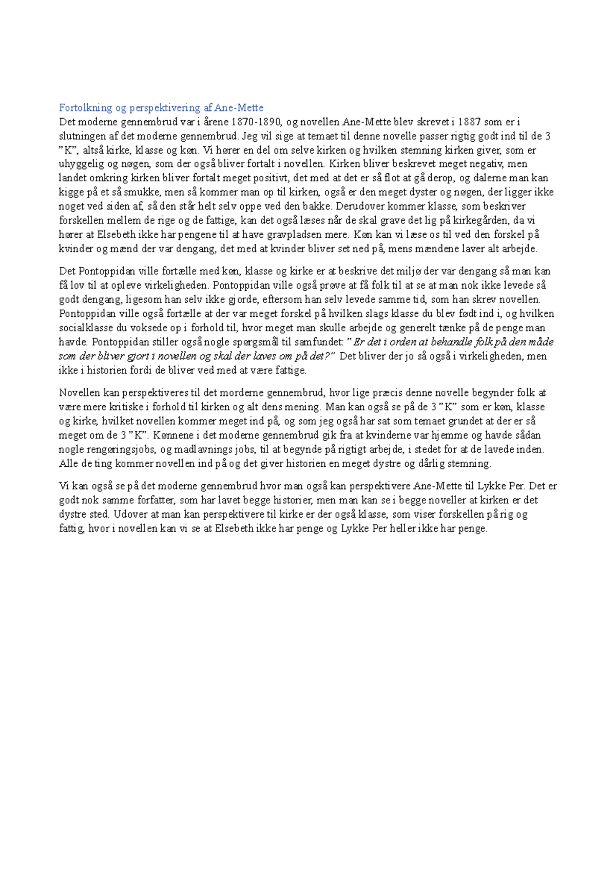 Fortolkning og perspektivering af Ane - Fortolkning og perspektivering af Ane-Mette Det moderne ...