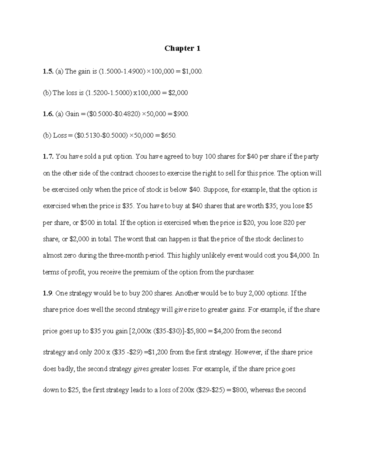 Financial Derivatives assignment - Chapter 1 1. (a) The gain is (1.5000 ...