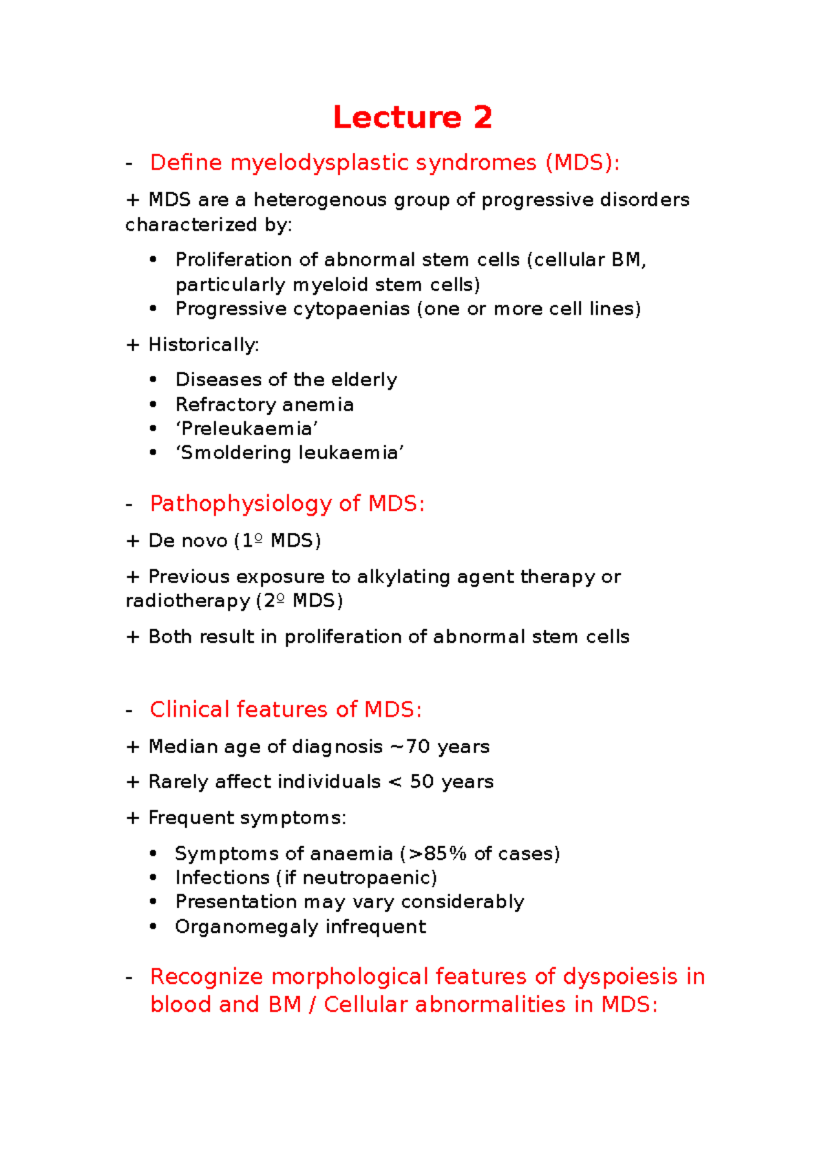 Lecture 2 Review - Haematology malignancies - Lecture 2 Define myelodysplastic syndromes (MDS ...
