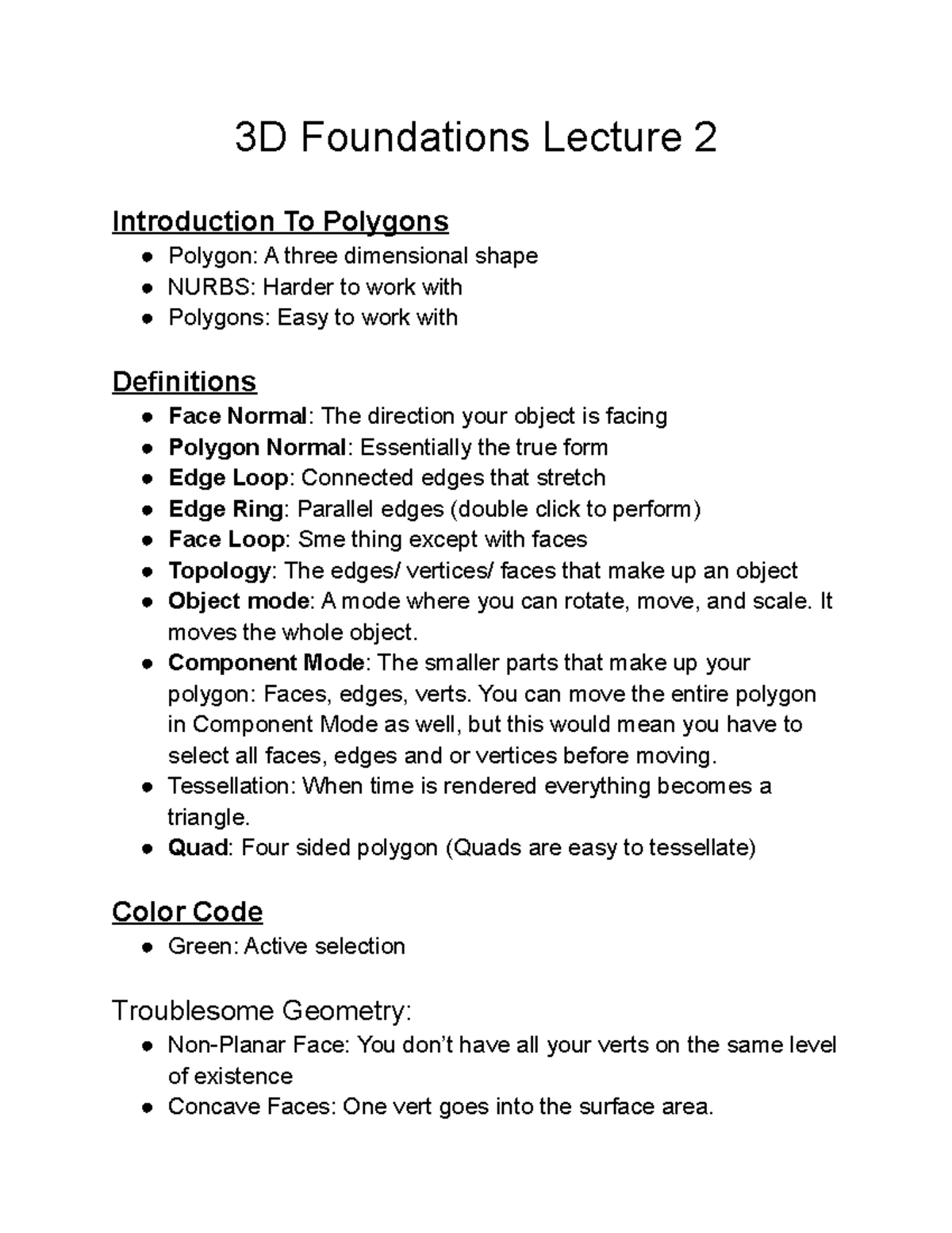 3D Foundations Lecture 2 - It moves the whole object. Component Mode: The smaller parts that ...