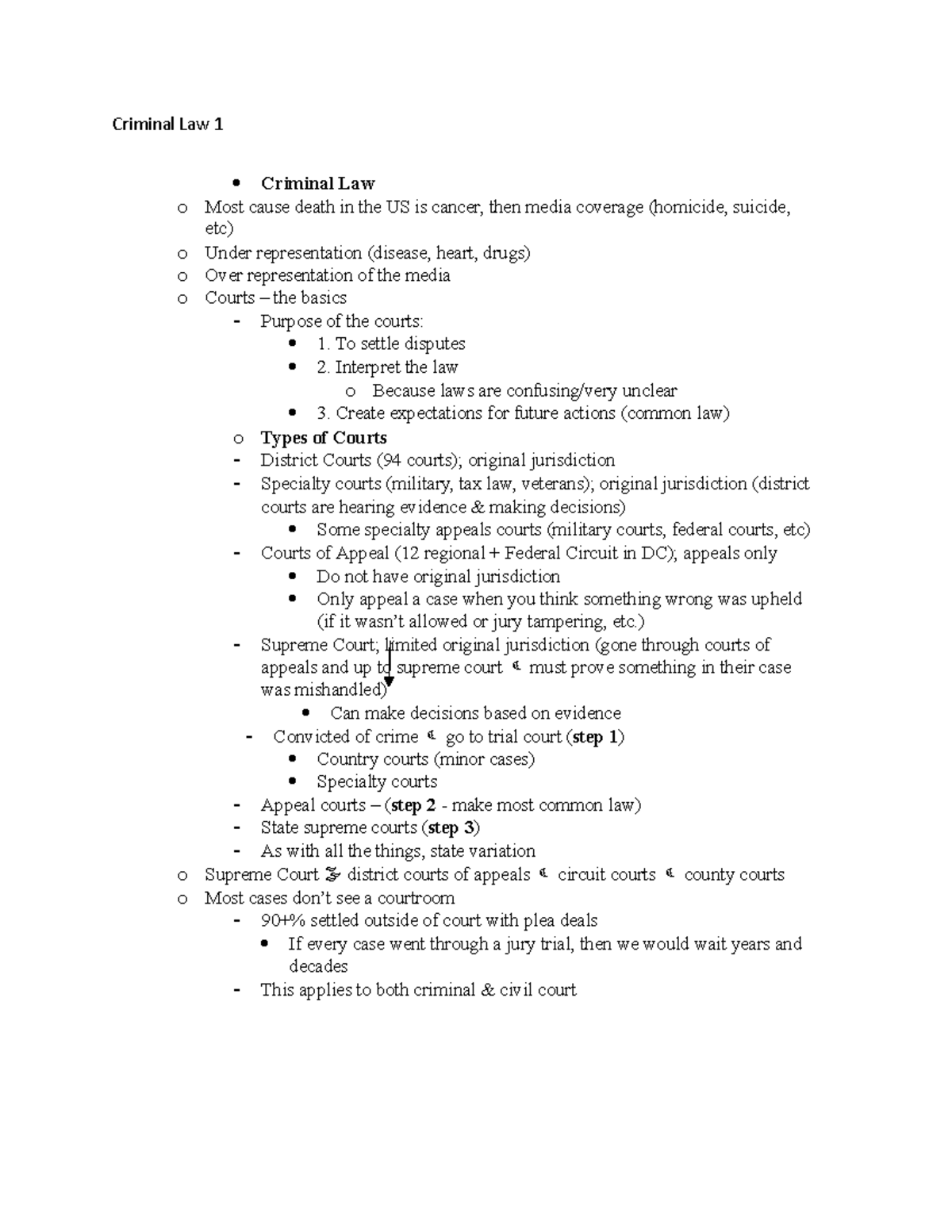 Criminal Law 1 - To settle disputes 2. Interpret the law o Because laws ...