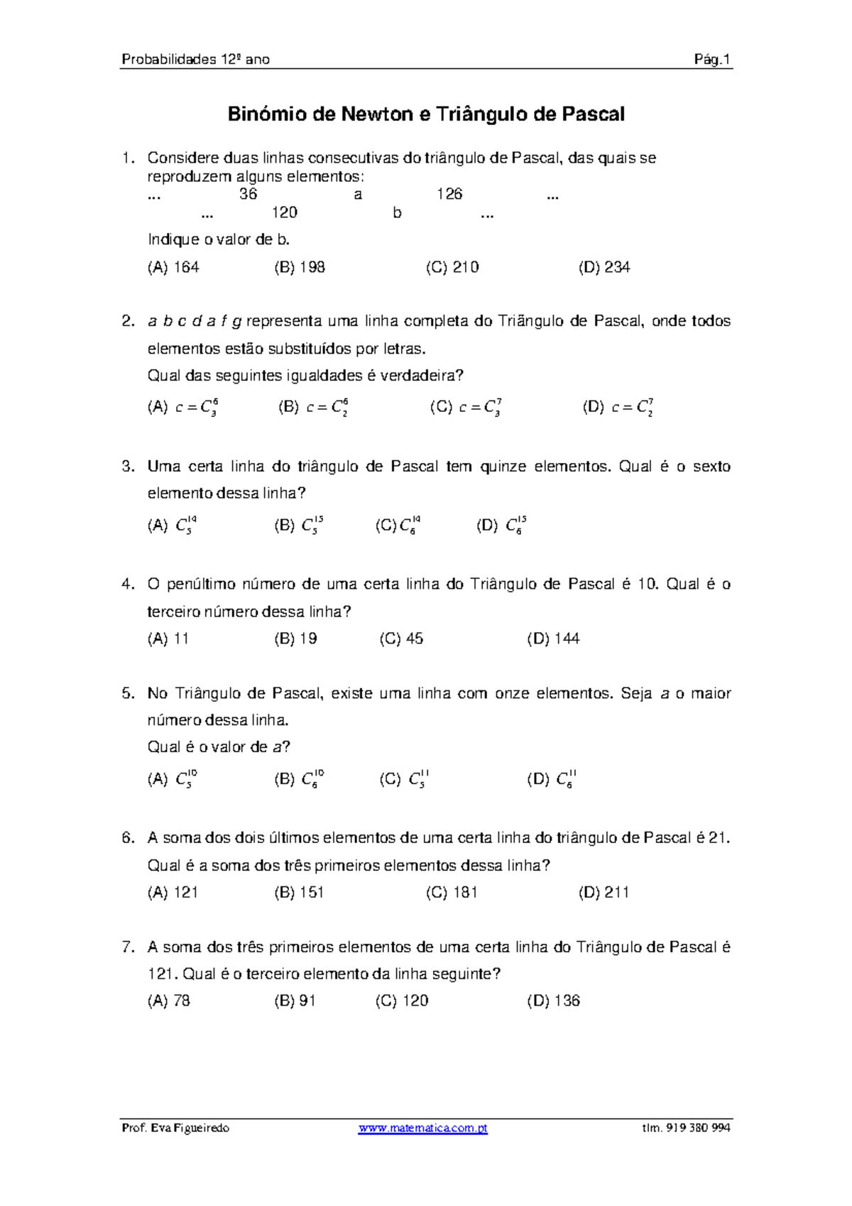 Ficha de trabalho de triangulo de Pascal - nov 14 - Probabilidades 12º ano Pág. Prof. Eva ...