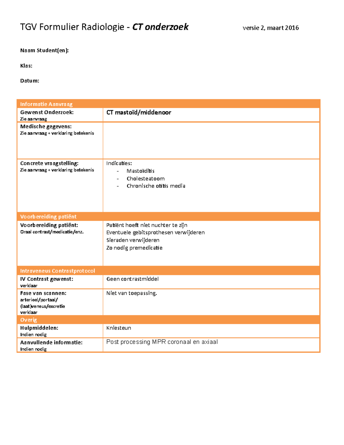 CT mastoid - protocol CT mastoïd. Hier in vind je de meeste parameters ...