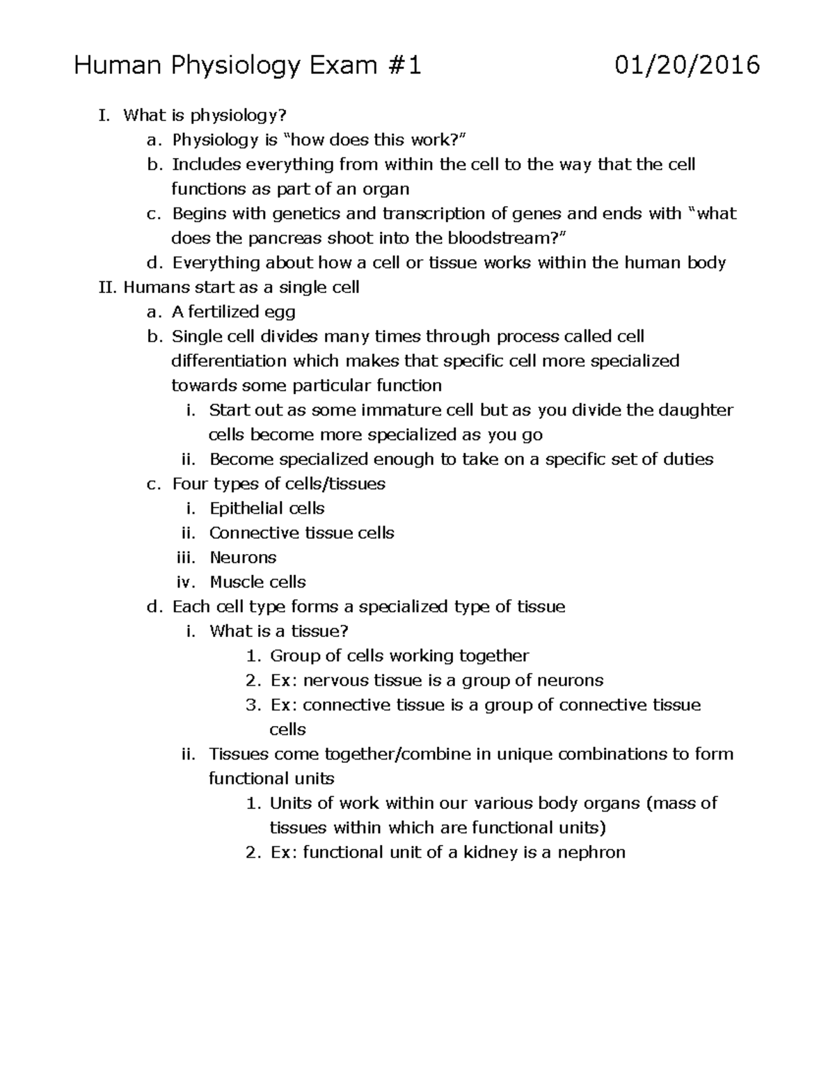 Human Physiology Exam 1 - What is physiology? a. Physiology is “how ...