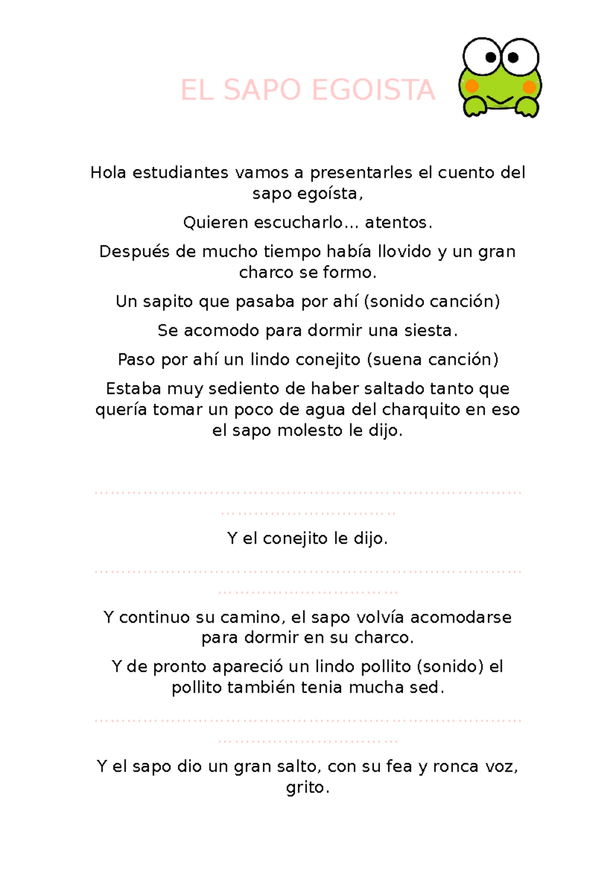 EL SAPO Egoista - fabula - EL SAPO EGOISTA Hola estudiantes vamos a ...