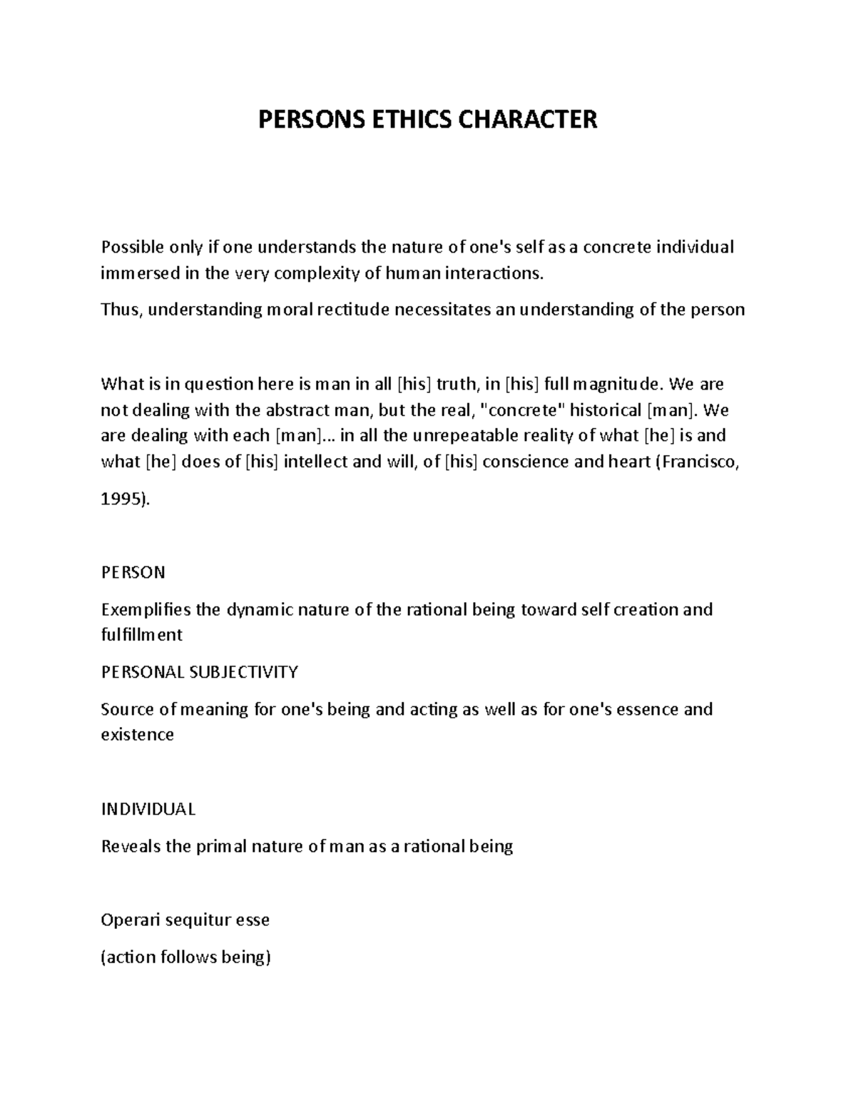 Persons Ethics Character - PERSONS ETHICS CHARACTER Possible only if ...