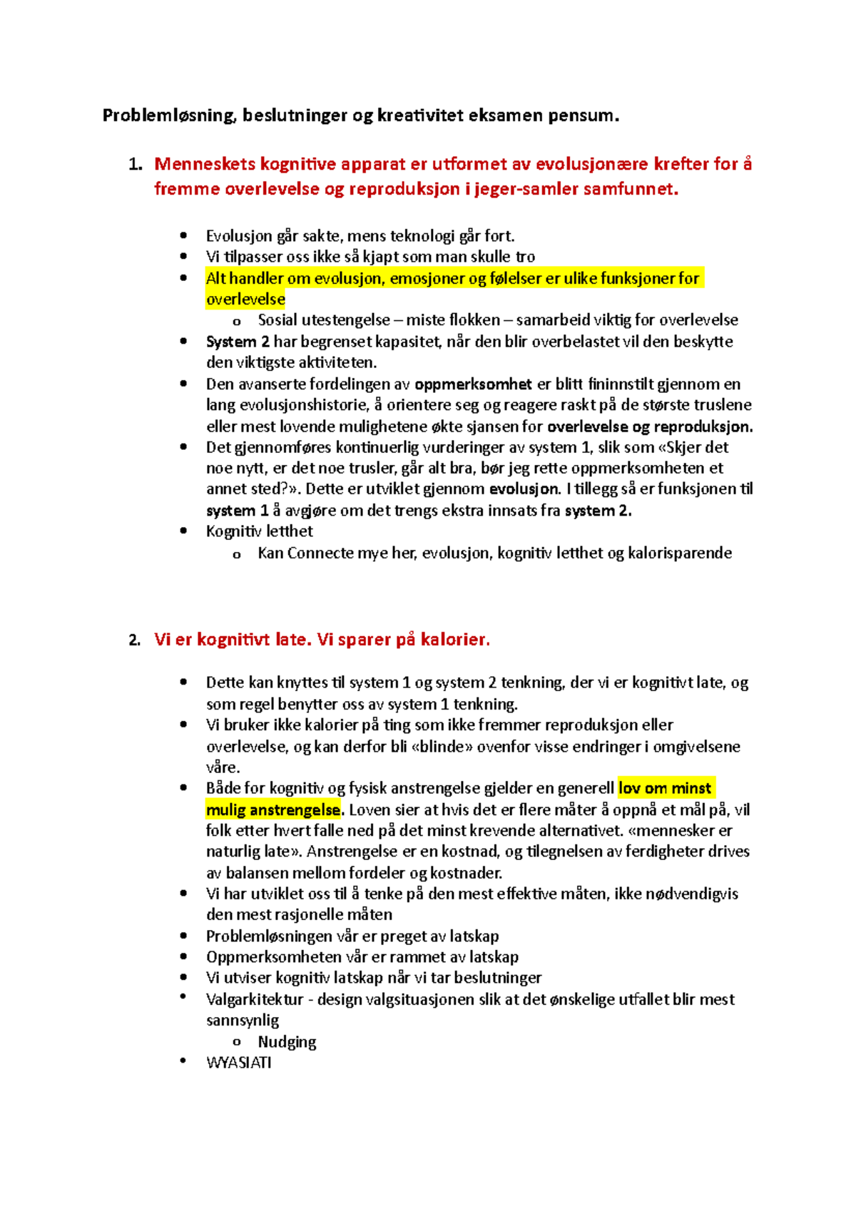PBK 25 Eksamen - Problemløsning, beslutninger og kreativitet eksamen pensum. 1. Menneskets ...