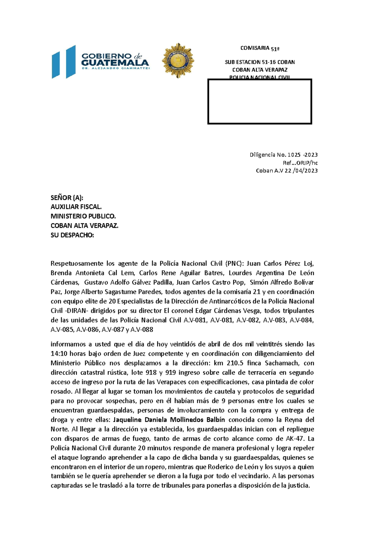 Informe pericial PNC - Diligencia No. 1025 - Ref../hc Coban A 22 /04/ SEÑOR (A): AUXILIAR FISCAL ...
