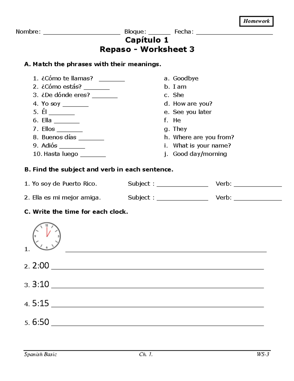 reveiw for end of year - Homework Spanish Basic Ch. 1. WS- 3 Nombre