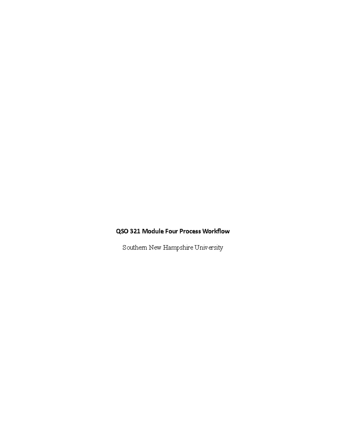 Module 4 - Process Workflow - QSO 321 Module Four Process Workflow ...