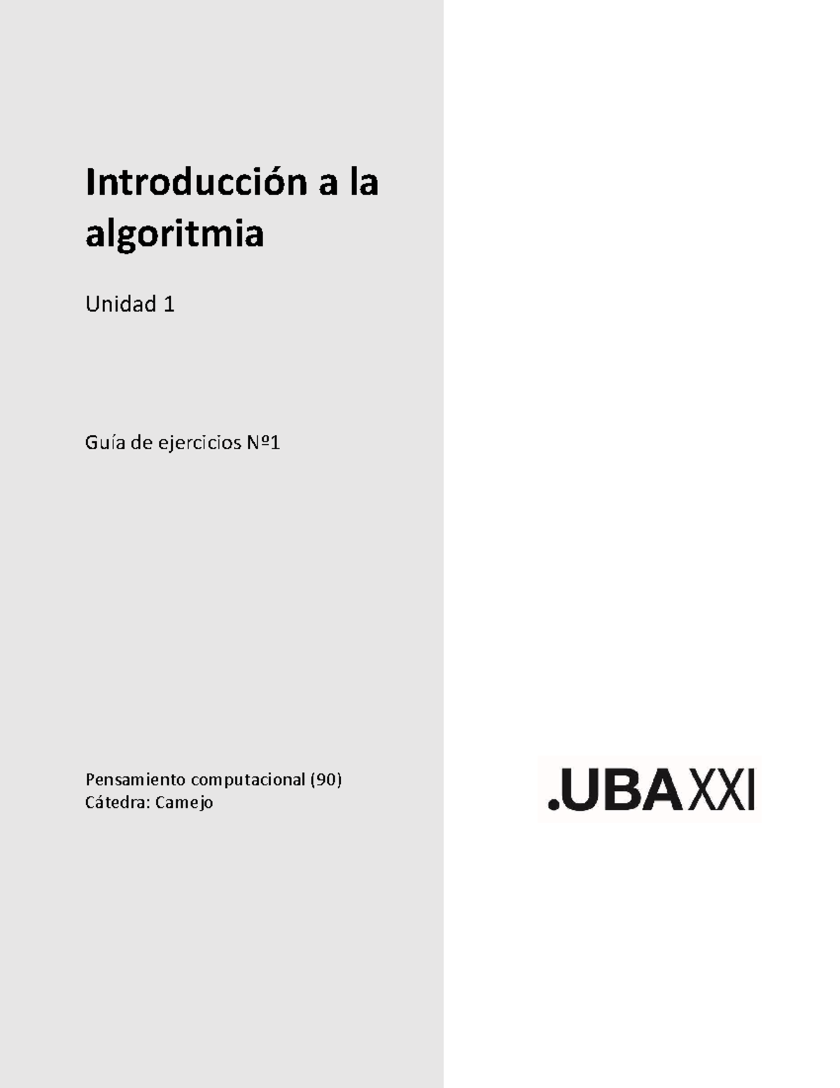 Guía d ejercicios - Completa - Introducción a la algoritmia Unidad 1 Guía de ejercicios Nº - Studocu