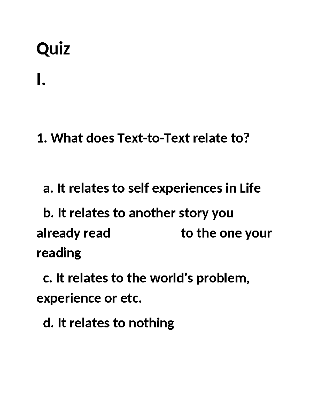 Quiz In Text-to-text - Quiz I. 1. What does Text-to-Text relate to? a ...