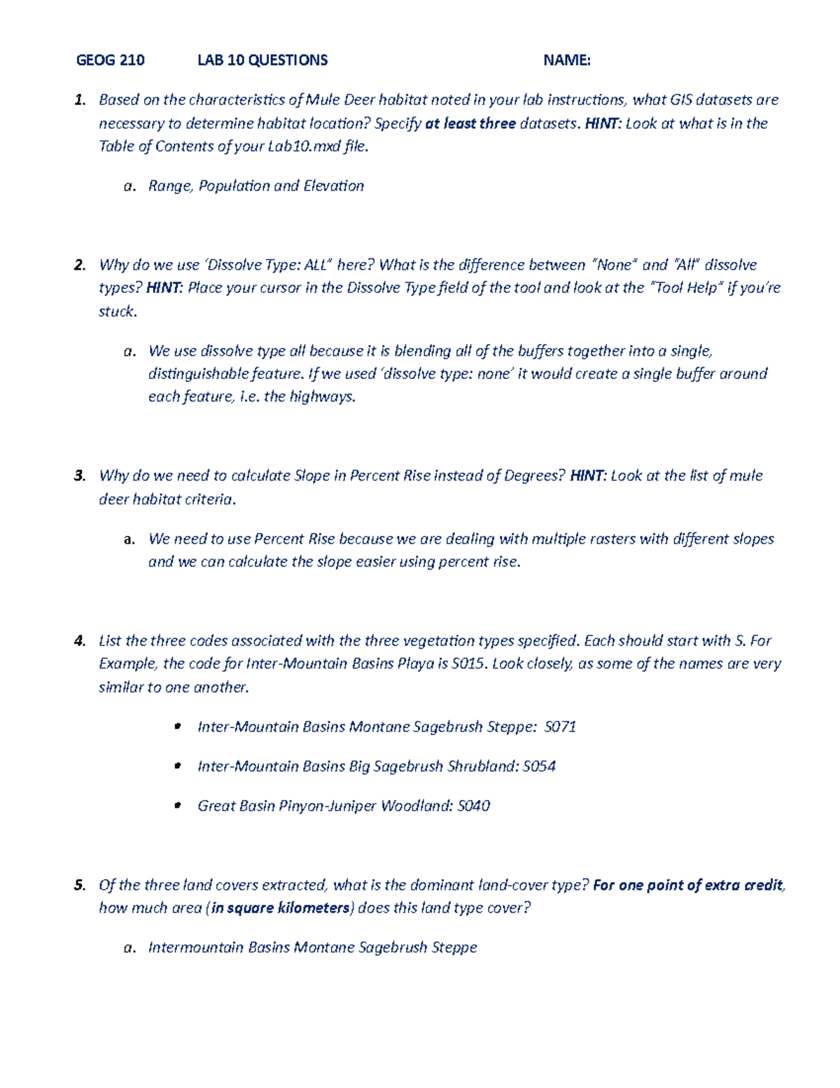 Lab 10 GIS 405: Habitat - GEOG 210 LAB 10 QUESTIONS NAME: 1. Based on ...