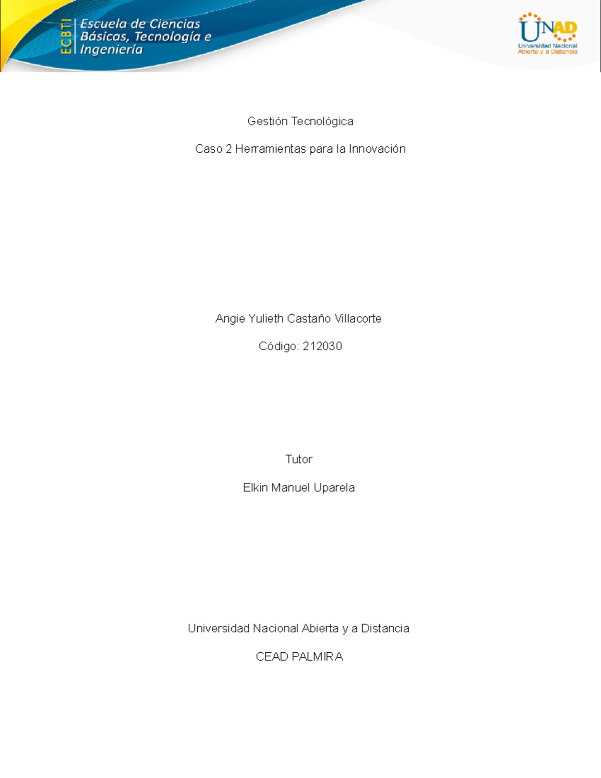 Caso 2- Angie Castaño Villacorte - Gestión Tecnológica Caso 2 ...