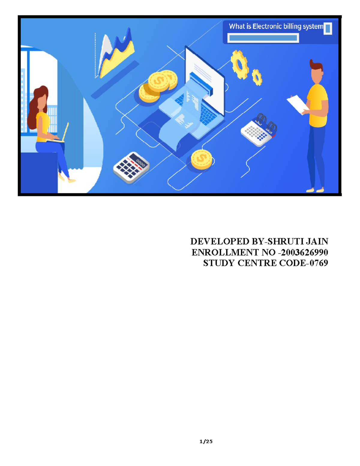 Ebilling synopsis - project synopsos - programmer2programmer DEVELOPED BY-SHRUTI JAIN ENROLLMENT ...