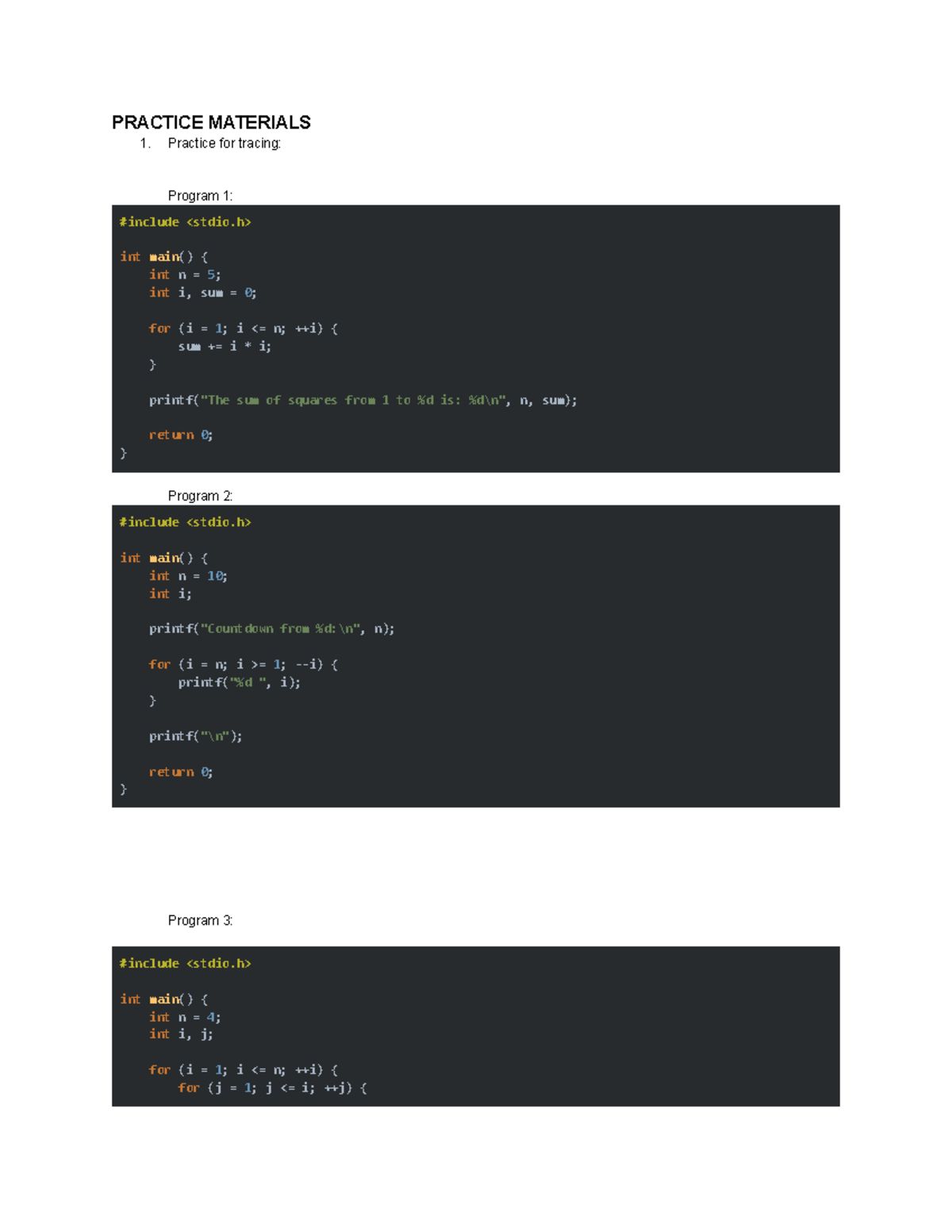 Sample practice - PRACTICE MATERIALS Practice for tracing: Program 1: #include int - Studocu