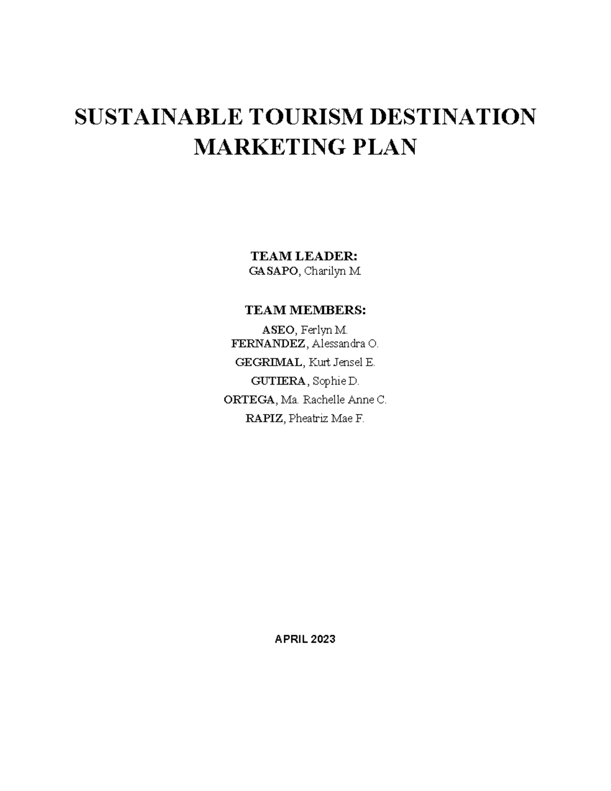 STDM Final - SUSTAINABLE TOURISM DESTINATION MARKETING PLAN TEAM LEADER ...