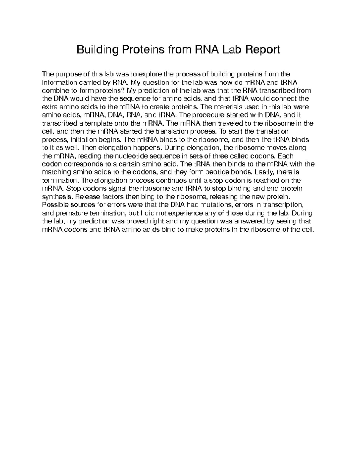 Building Proteins from RNA Lab Report - My question for the lab was how ...