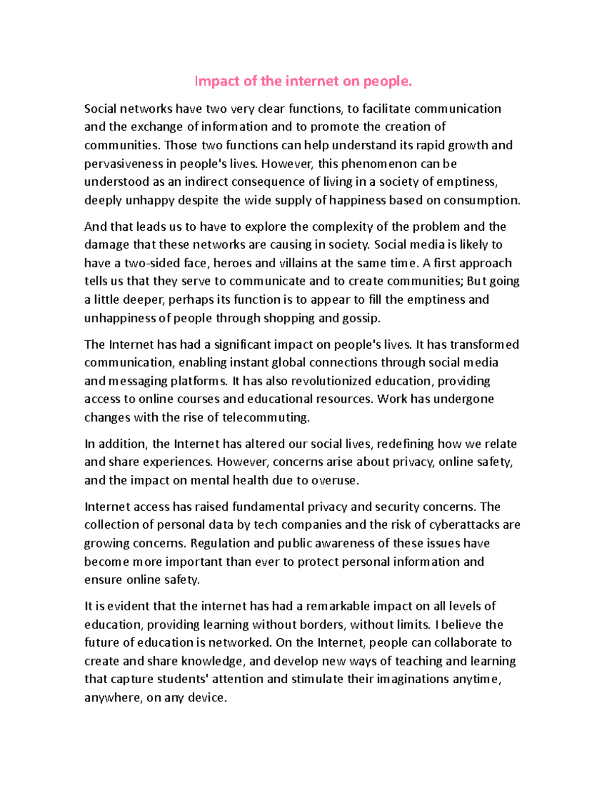 Impact of the internet on people - Social networks have two very clear ...