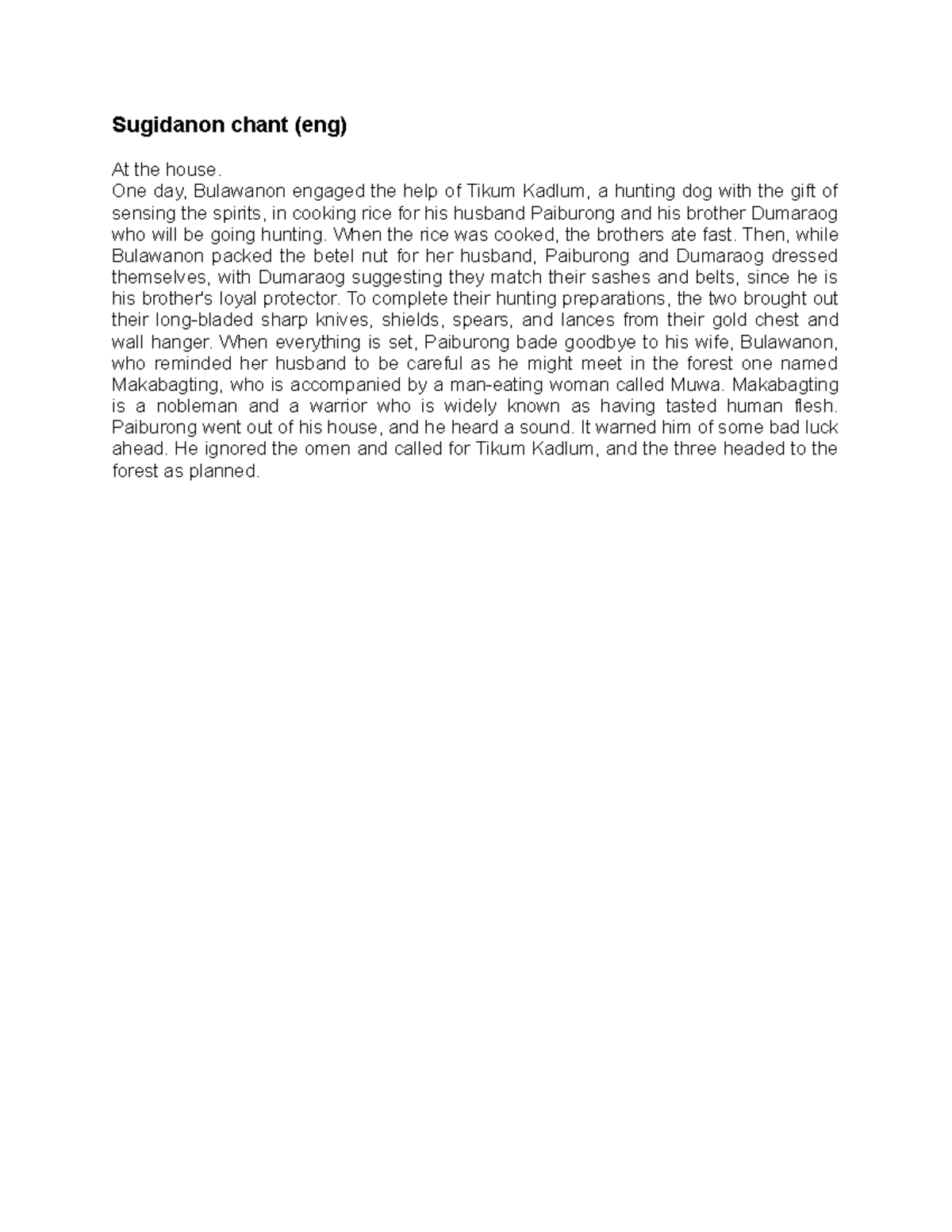 Filipino Liriko - Sugidanon chant (eng) At the house. One day ...