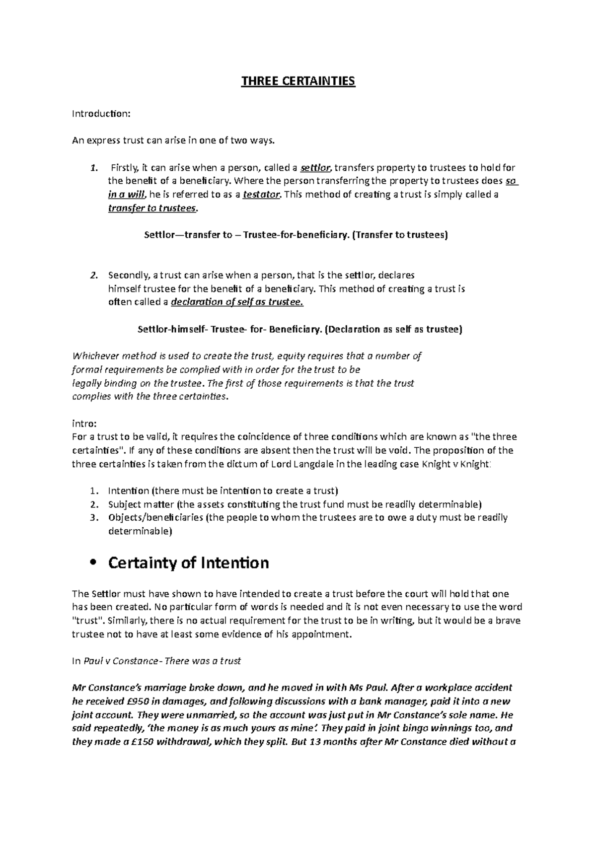 Three certainties - THREE CERTAINTIES Introduction: An express trust can arise in one of two ...