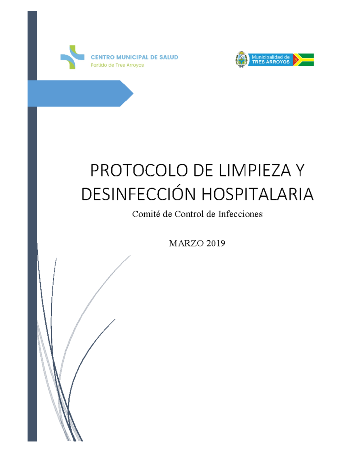 Protocolo de limpieza hospitalaria CMS 2019 - PROTOCOLO DE LIMPIEZA Y DESINFECCIÓN HOSPITALARIA ...