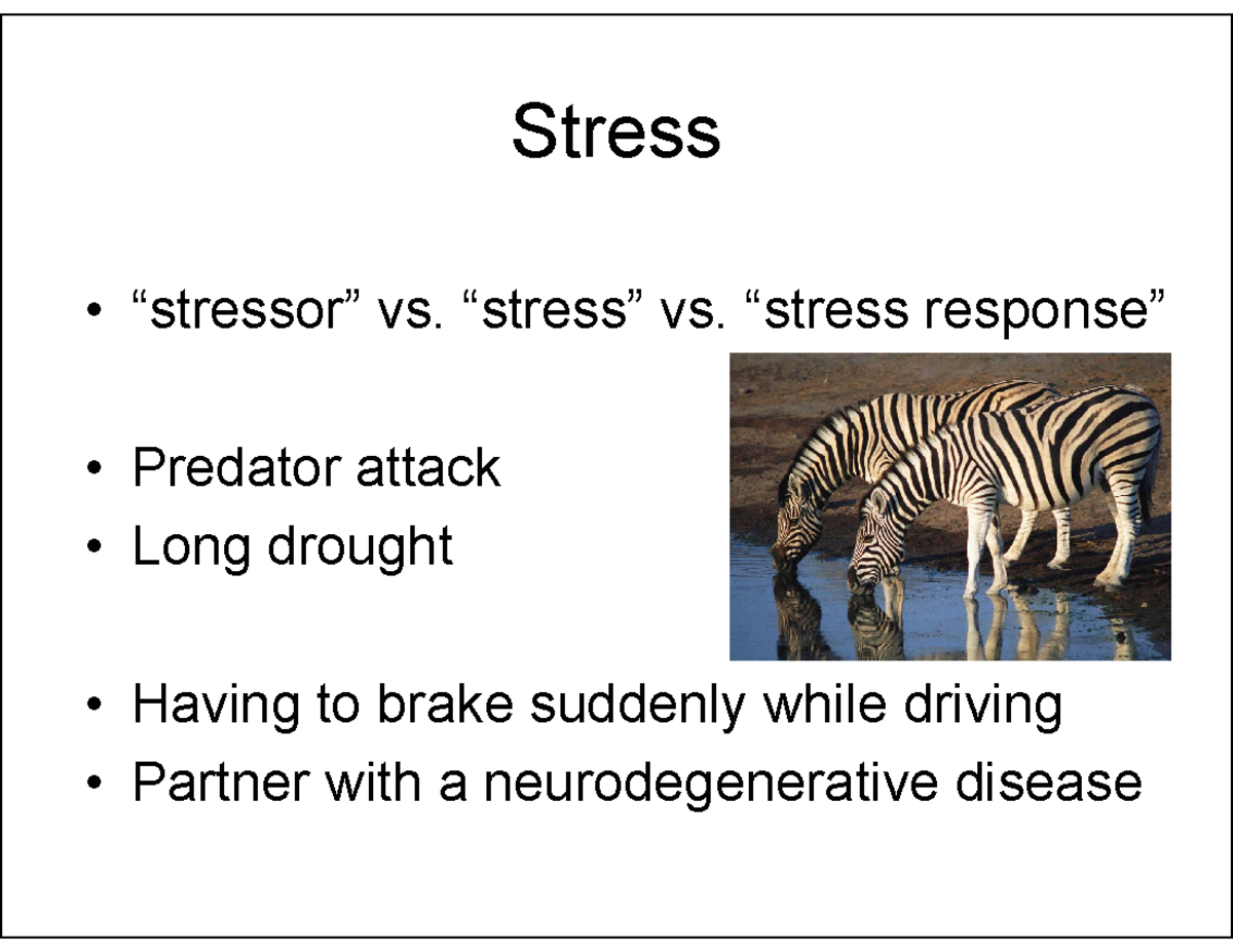 201.09 Spr24 Stress and mood disorders - Stress • “stressor” vs ...