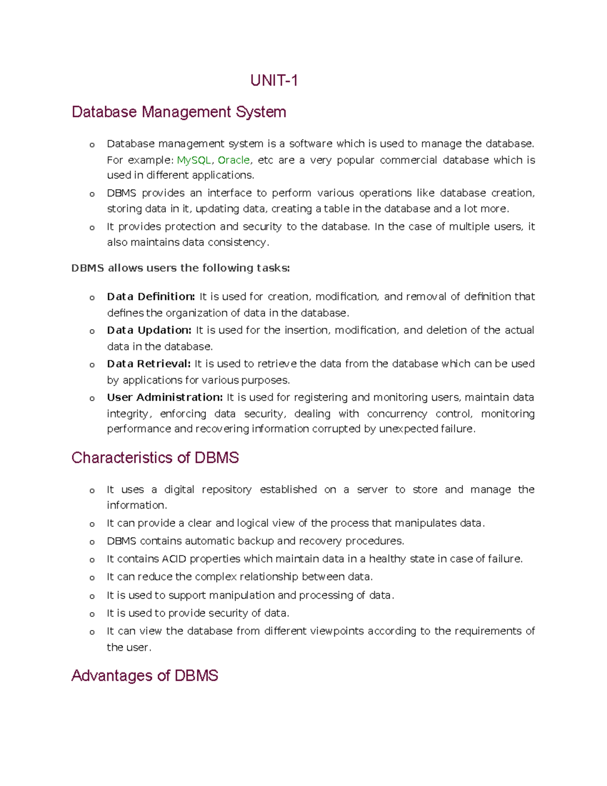 Database Management System - For example: MySQL, Oracle, etc are a very ...