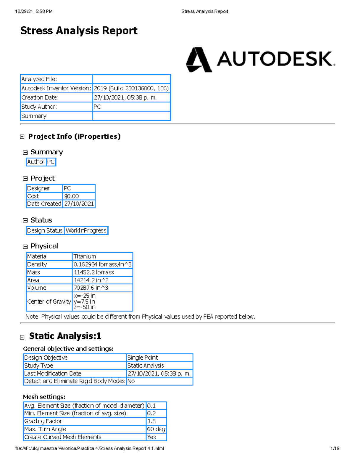 Stress Analysis Report 4 - Stress Analysis Report Analyzed File: Autodesk Inventor Version: 2019 ...