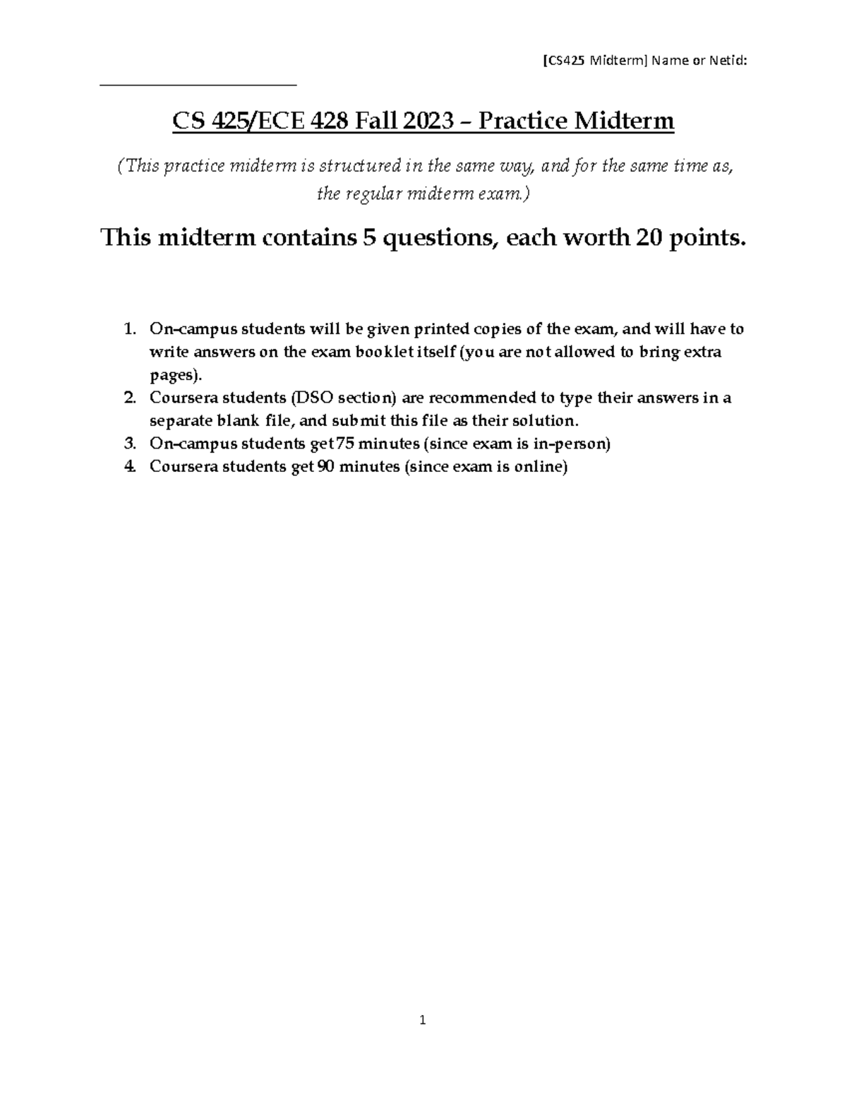 Practice midterm - ) This midterm contains 5 questions, each worth 20 ...