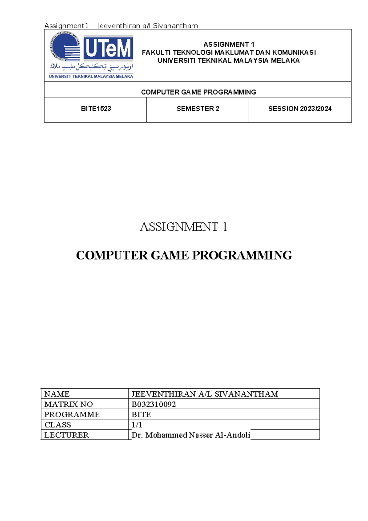 Jeeventhiran Assignment 1(B032310092) - ASSIGNMENT 1 COMPUTER GAME PROGRAMMING ASSIGNMENT 1 ...