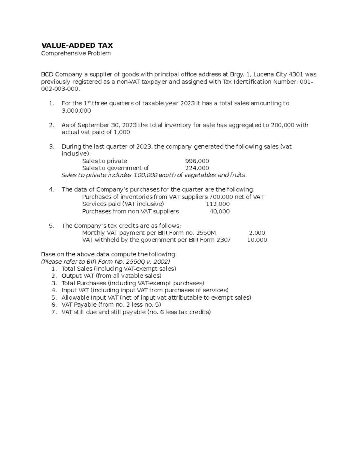 Tax 2 Problem VAT - VALUE-ADDED TAX Comprehensive Problem BCD Company a ...
