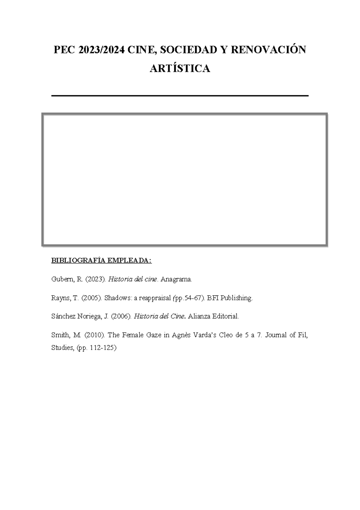 PEC CINE 2024 - Pec cine comparativa Shadows y Cleo de 5 a 7. NOTA FINAL= 9 - PEC 2023/2024 CINE ...