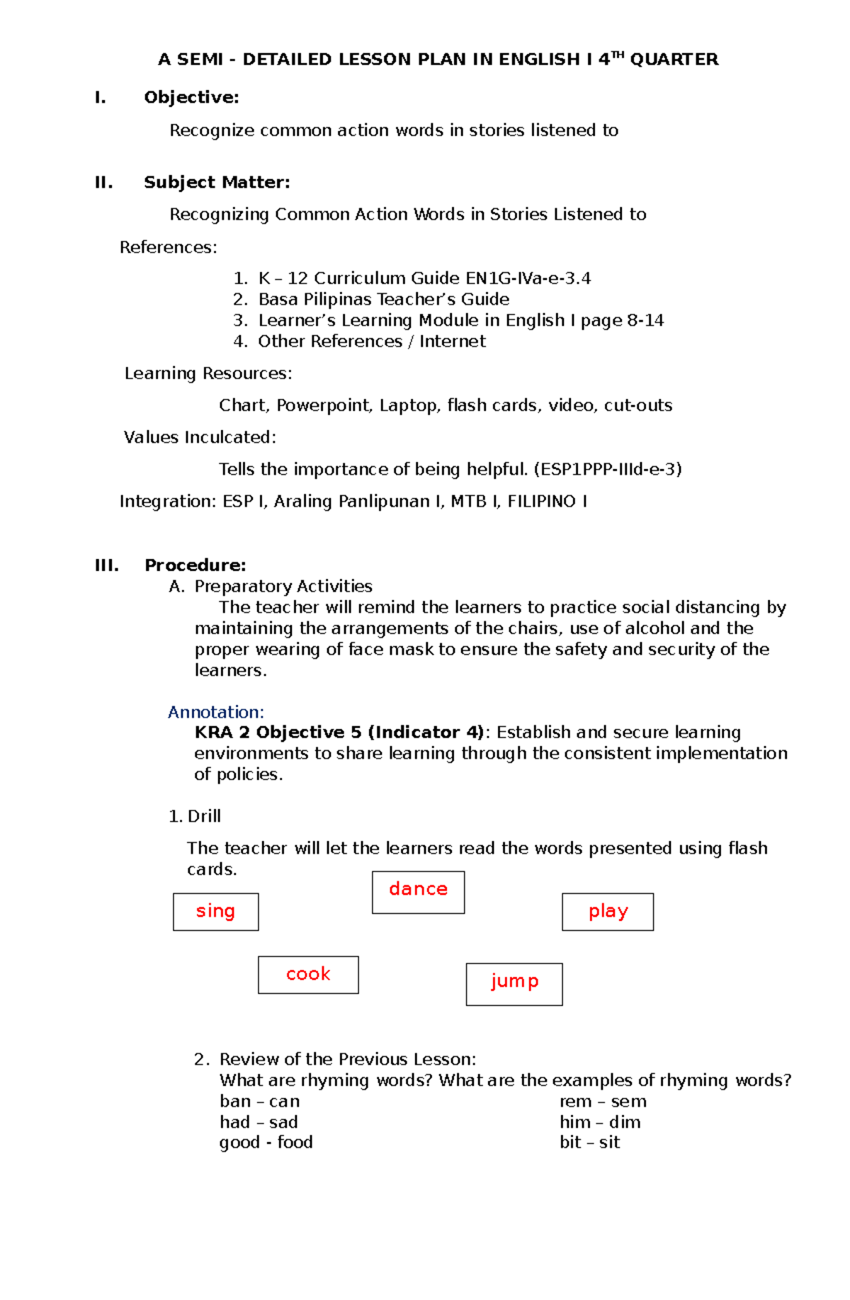 ENGLISH LESSON PLAN - A SEMI - DETAILED LESSON PLAN IN ENGLISH I 4TH QUARTER I. Objective ...