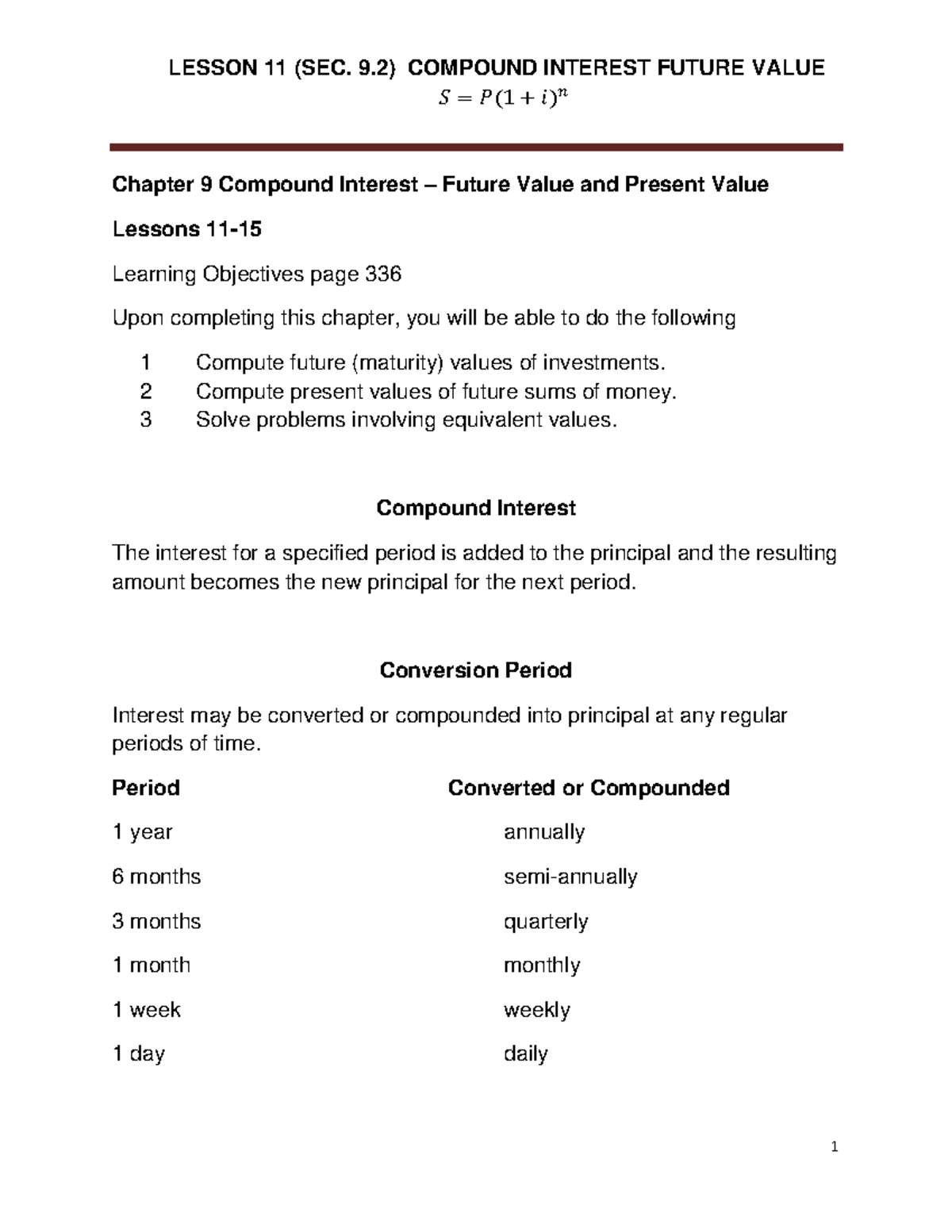 Lesson 11 9.2 Compound Interest Future Value - 𝑆 = 𝑃(1 + 𝑖)𝑛 Chapter 9 Compound Interest ...
