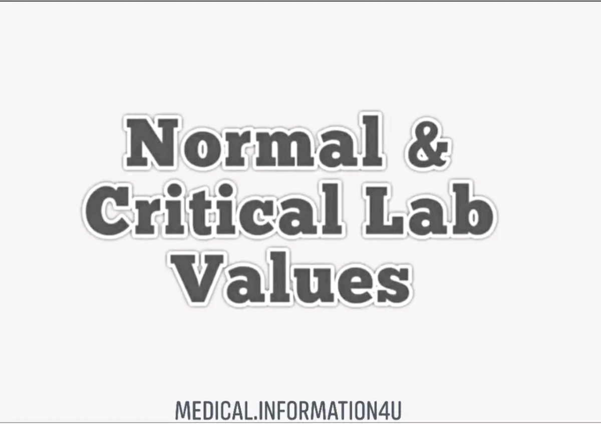 Normal and Critical Lab Values - bs nursing - Studocu