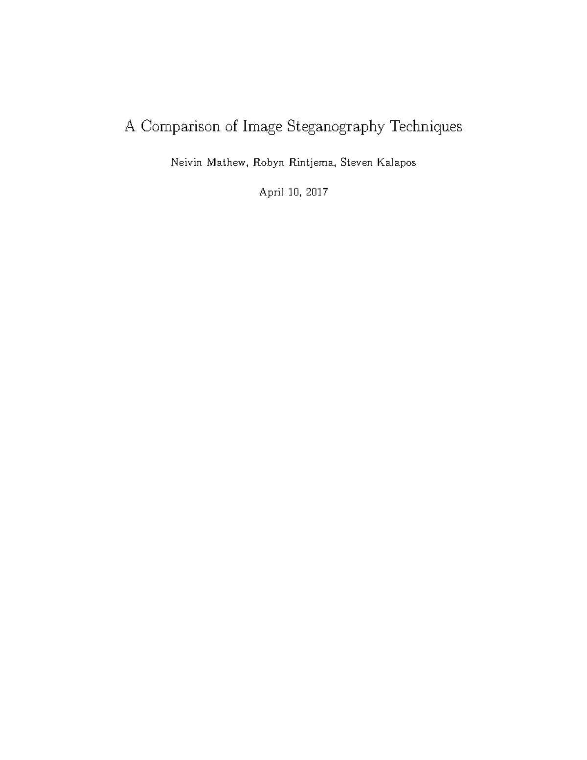 Stego finalreport - A Comparison of Image Steganography Techniques Neivin Mathew, Robyn Rintjema ...
