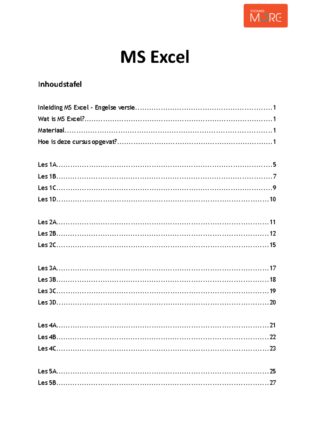 Cursus Excel 2021-2022 2 - MS Excel Wat is MS - Studocu