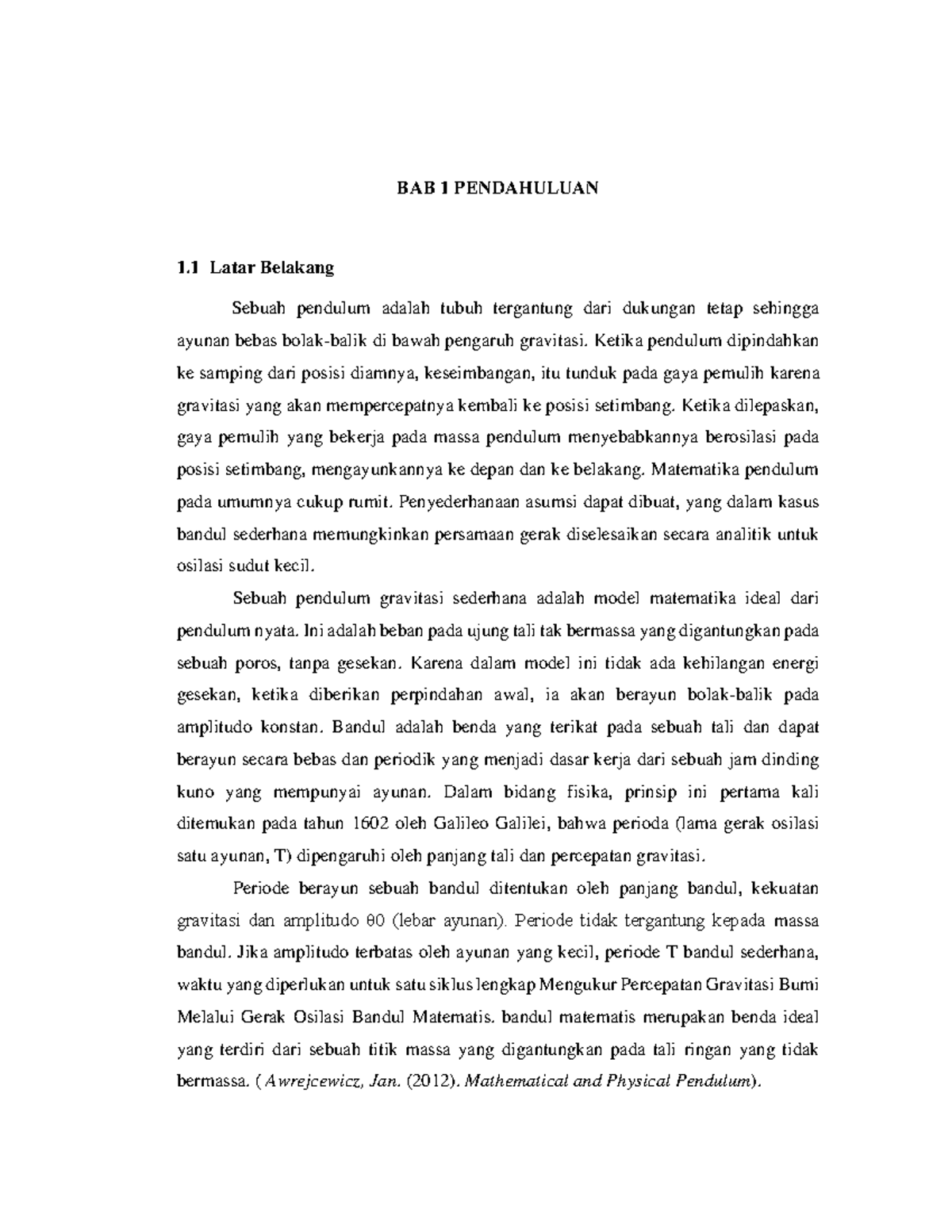 Laprak bandul arie - laporan praktikum - BAB 1 PENDAHULUAN 1 Latar ...