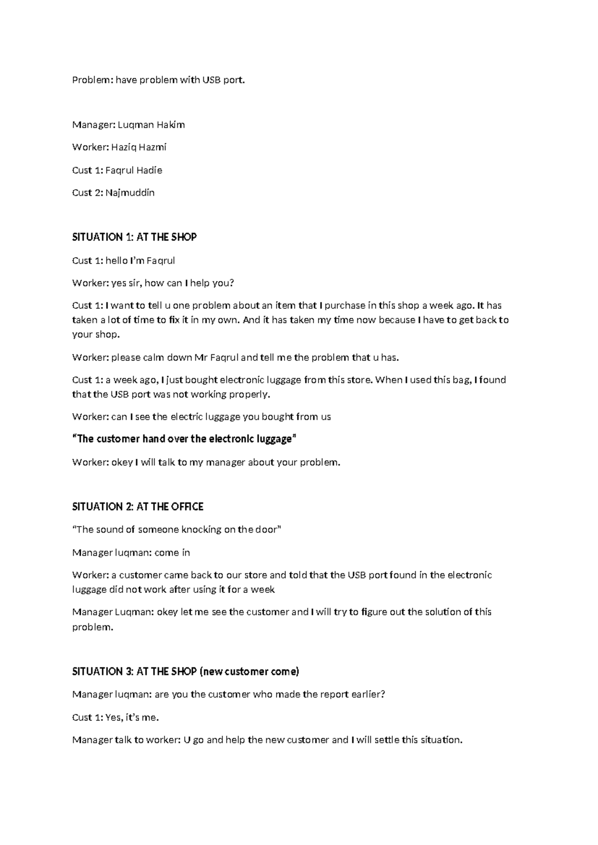 Dialog Role Play - Problem: have problem with USB port. Manager: Luqman ...