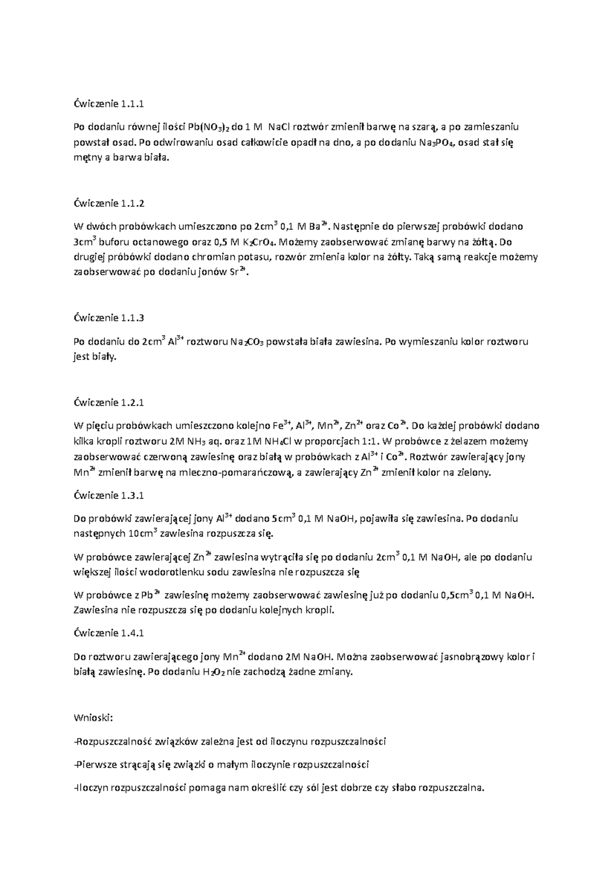 Rozpuszczalność - sprawozdanie chemia - Ćwiczenie 1. Po dodaniu równej ilości Pb(NO 3 ) 2 do 1 M ...