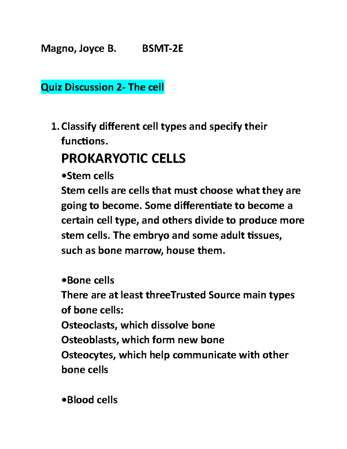 The cell - The Cell. - Magno, Joyce B. BSMT-2E Quiz Discussion 2- The ...