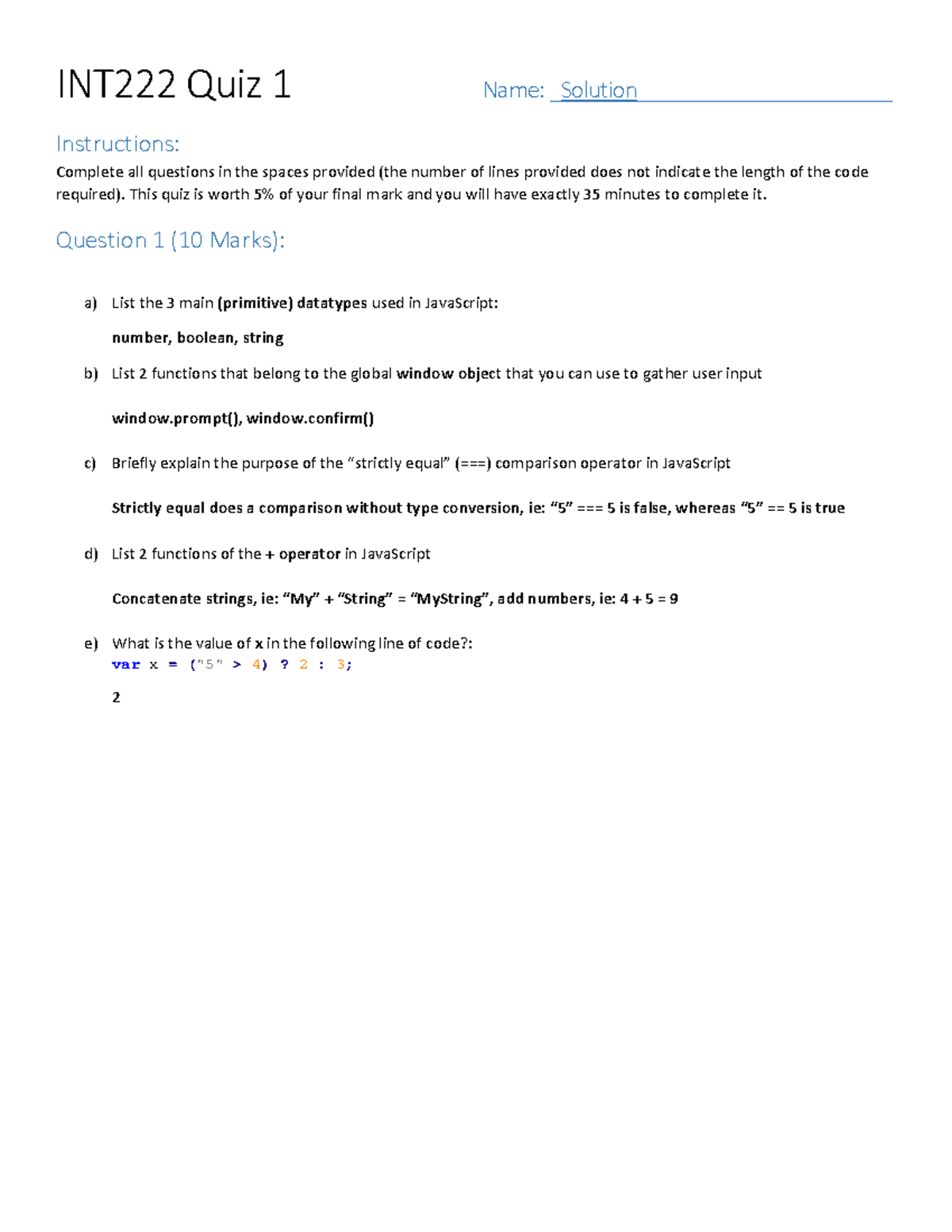 INT222-Quiz-1 - solution - INT222 Quiz 1 Name: _ Solution______________________ Instructions ...