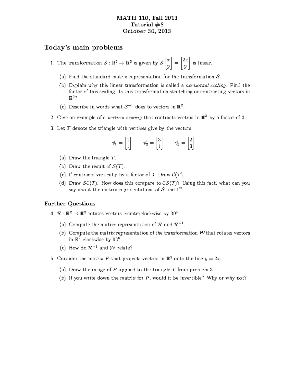 Tutorial 8 - MATH 110, Fall 2013 Tutorial #8 October 30, 2013 Today’s ...