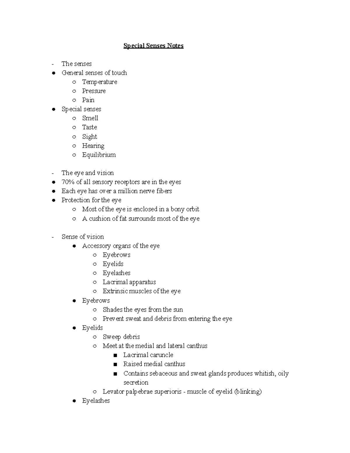 Special Senses Notes - Special Senses Notes The senses General senses ...