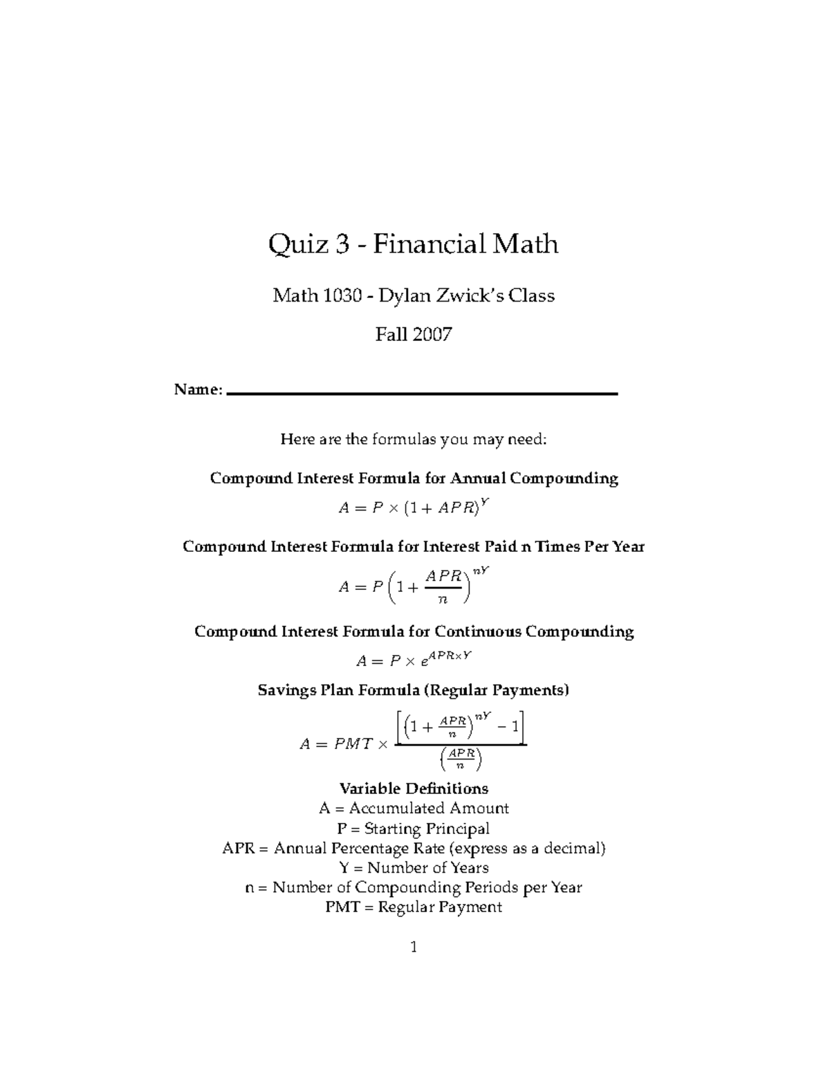 Quiz 3 with solutions - Quiz 3 - Financial Math Math 1030 - Dylan Zwick ...